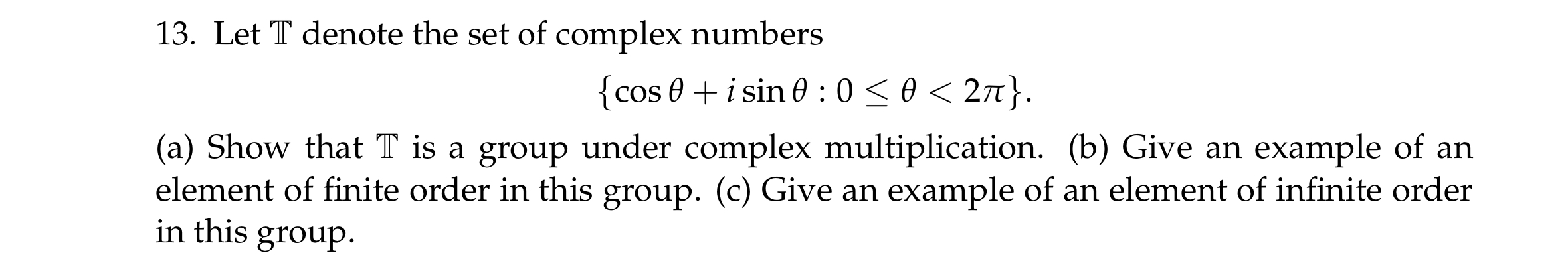 Solved Let T ﻿denote the set of complex | Chegg.com