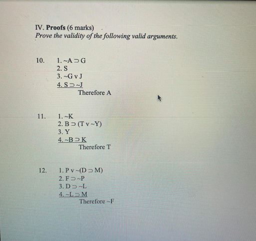 Solved IV. Proofs (6 marks) Prove the validity of the | Chegg.com