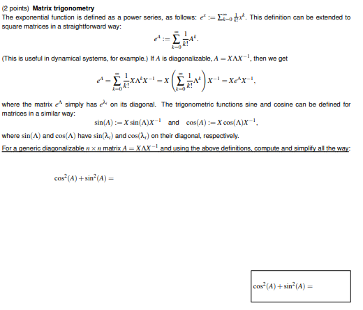 Solved 1 (2 points) Matrix trigonometry The exponential | Chegg.com