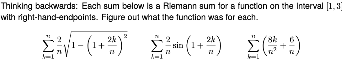 Solved Thinking backwards: Each sum below is a Riemann sum | Chegg.com