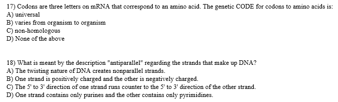 Solved 17) Codons are three letters on mRNA that correspond | Chegg.com