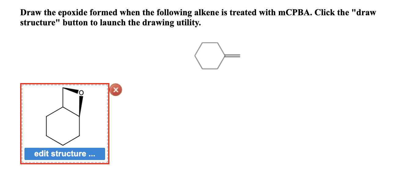 Solved Draw the epoxide formed when the following alkene is | Chegg.com