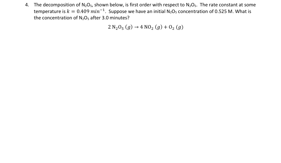 Solved The decomposition of N2O5, shown below, is first | Chegg.com