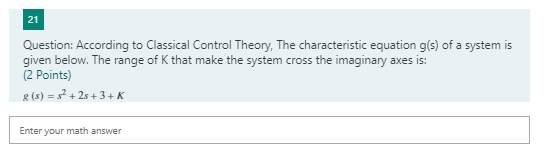 Solved 21 Question: According to Classical Control Theory, | Chegg.com