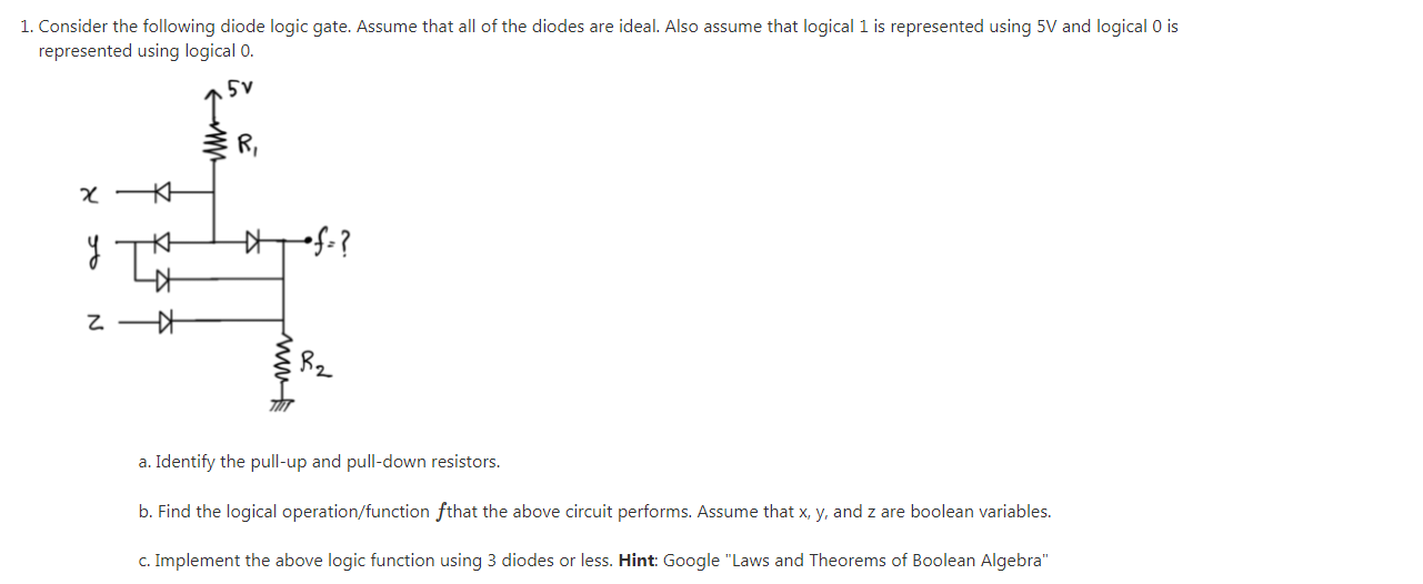 Solved 1. Consider the following diode logic gate. Assume | Chegg.com