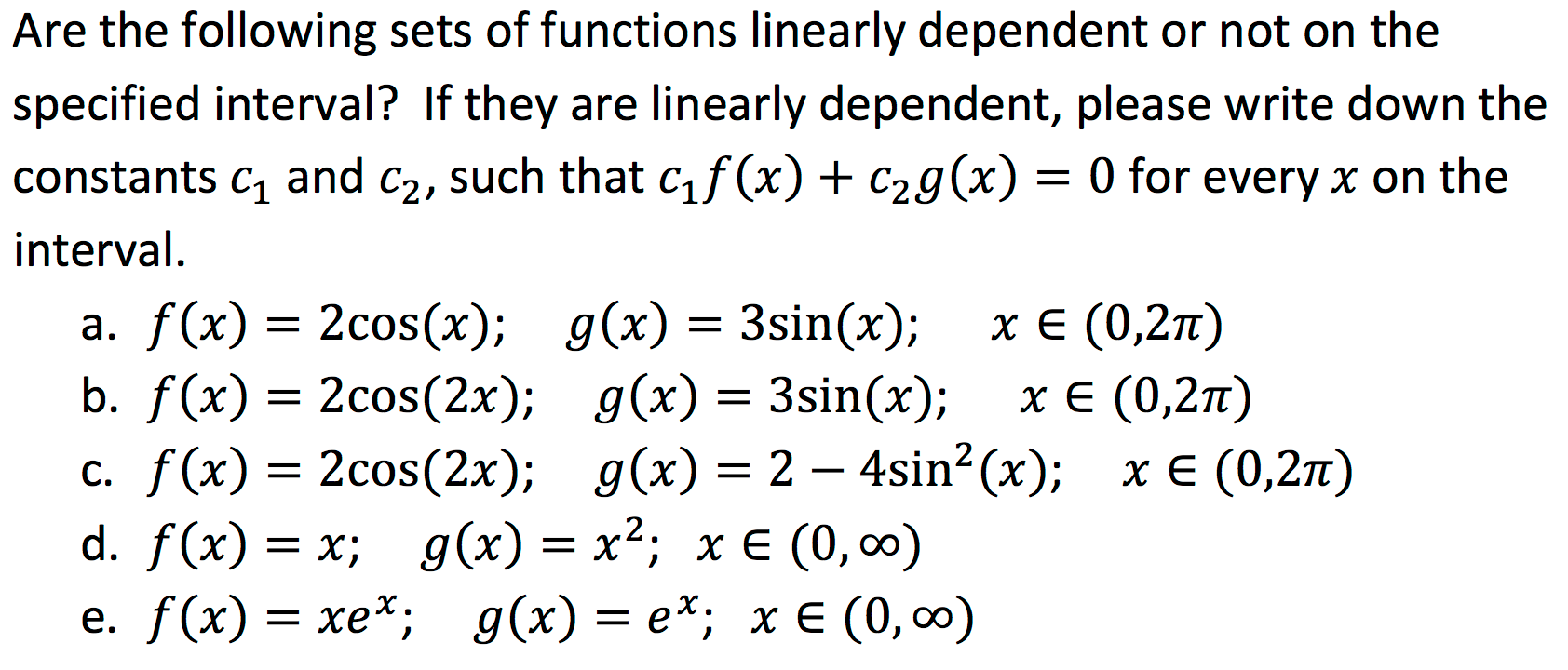Solved Are the following sets of functions linearly | Chegg.com