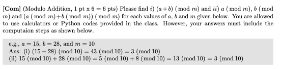 Solved [Com] (Modulo Addition, 1 pt x6=6pts) Please find | Chegg.com