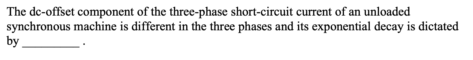 [solved] The Dc Offset Component Of The Three Phase Short