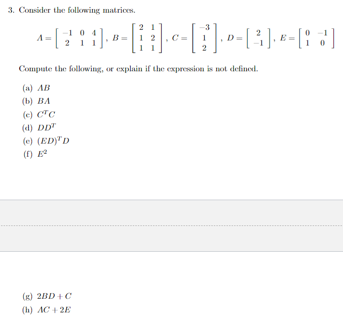 Solved 3. Consider the following matrices. | Chegg.com