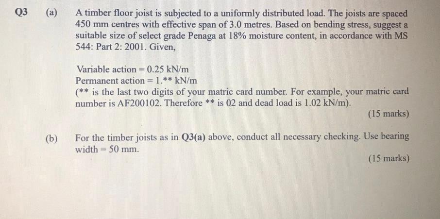 Solved Q3 (a) A timber floor joist is subjected to a | Chegg.com