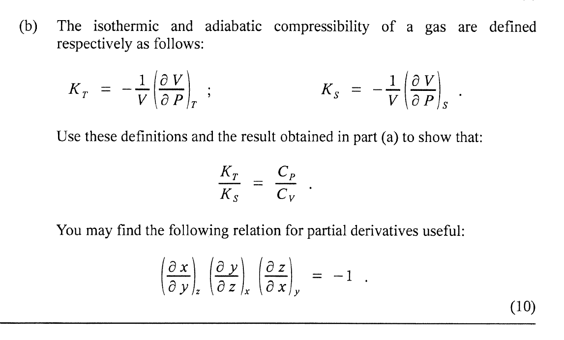 Solved (b) The isothermic and adiabatic compressibility of a | Chegg.com