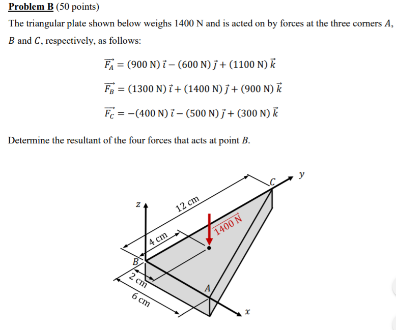 Solved Problem B (50 points) The triangular plate shown | Chegg.com