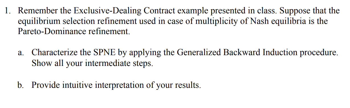 Solved 1. Remember the Exclusive-Dealing Contract example | Chegg.com