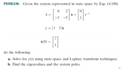Solved PROBLEM: Given the system represented in state space | Chegg.com