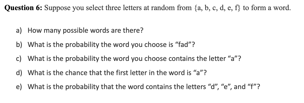 Solved Question 6: Suppose you select three letters at | Chegg.com