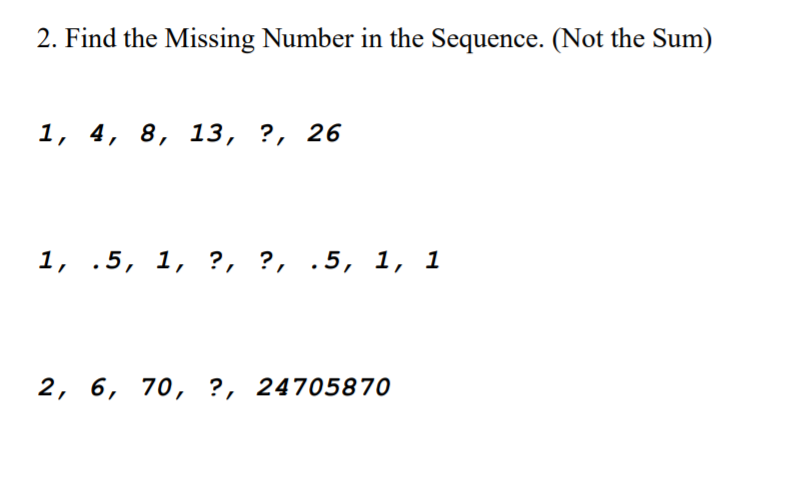 Solved 2. Find the Missing Number in the Sequence. (Not the | Chegg.com