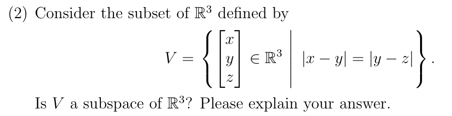 Solved (2) Consider the subset of R3 defined by | Chegg.com