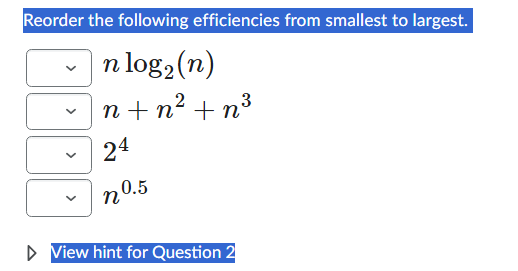 Solved Reorder the following efficiencies from smallest to | Chegg.com