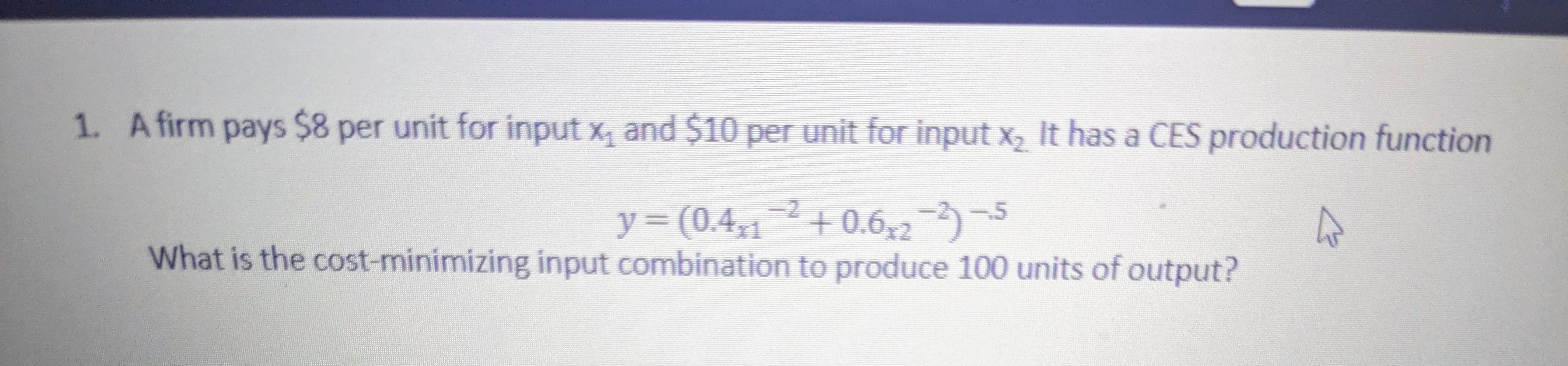 Solved A firm pays $8 per unit for input x1 and $10 per unit | Chegg.com