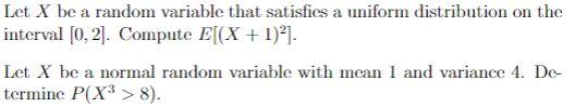 Solved Let X be a random variable that satisfies a uniform | Chegg.com
