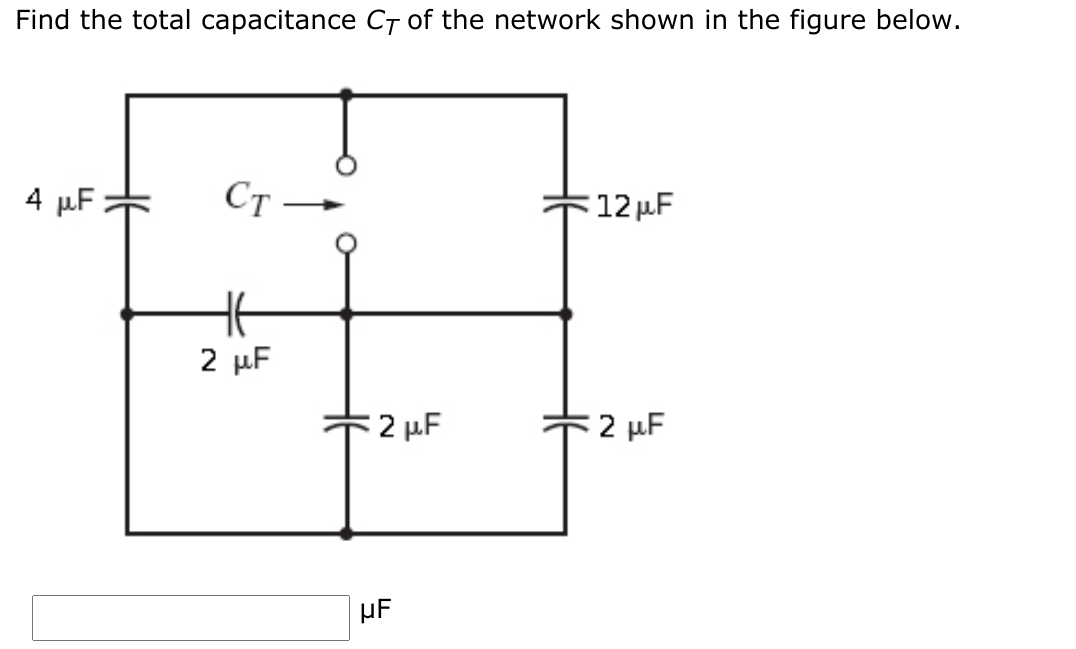 Solved Find the total capacitance Ct of the network shown in | Chegg.com