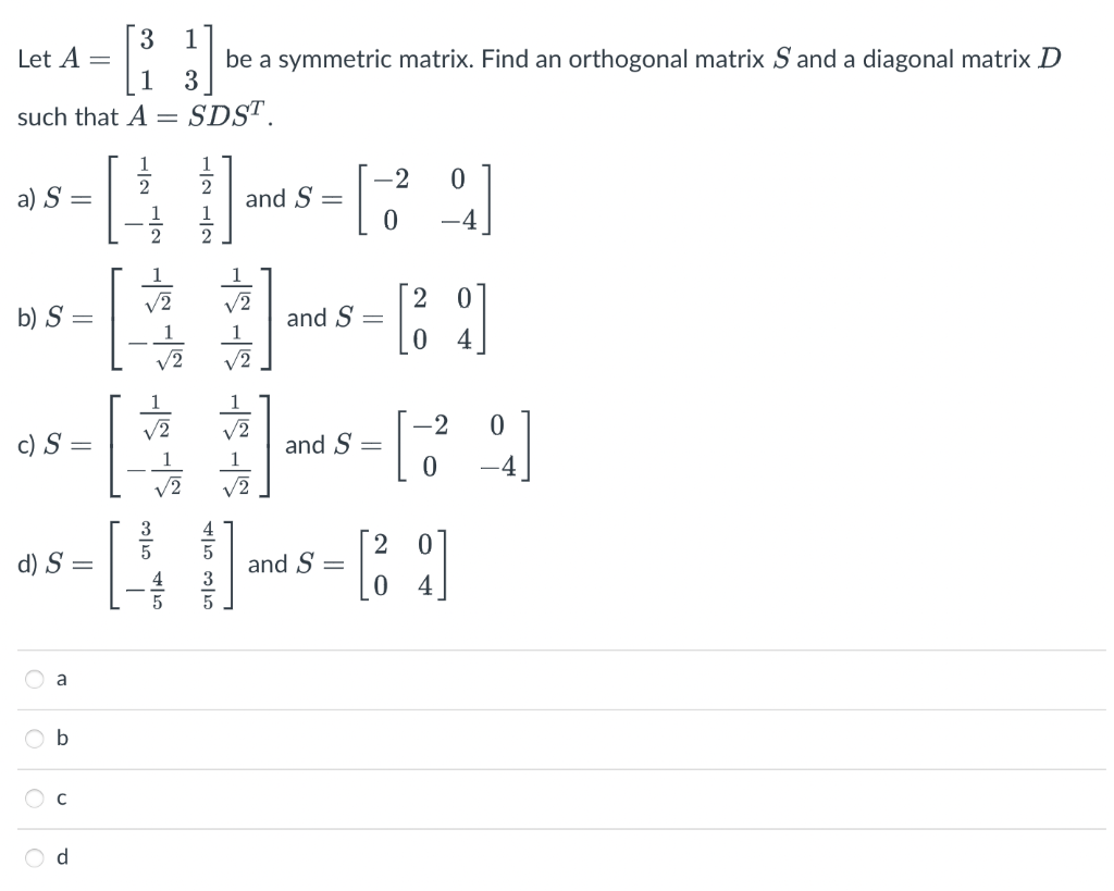 Solved Let A=[3113] be a symmetric matrix. Find an | Chegg.com