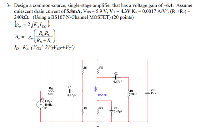 Solved 3- Design a common-source, single-stage amplifier | Chegg.com
