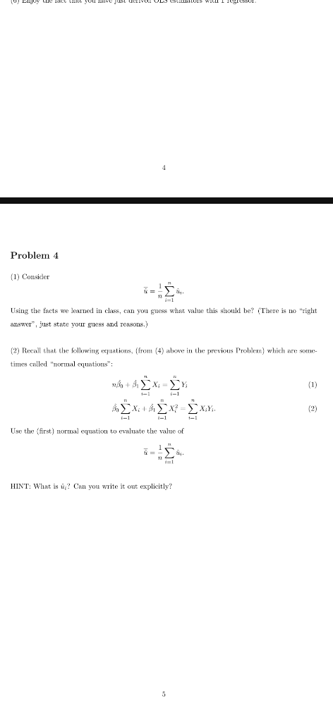 Solved Problem 4 (1) Consider uˉ=n1∑i=1nu^i. Using the facts | Chegg.com