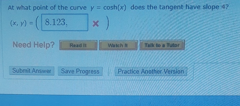 Solved At what point of the curve y - cosh(x) does the | Chegg.com