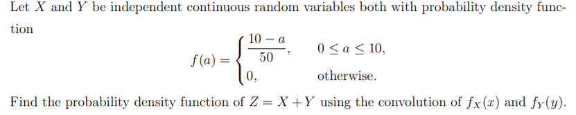 Solved Let X and Y be independent continuous random | Chegg.com