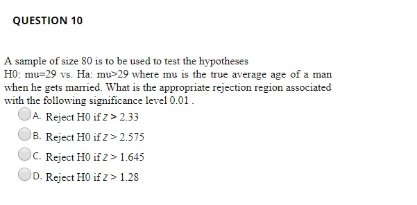 Solved QUESTION 10 A sample of size 80 is to be used to test | Chegg.com