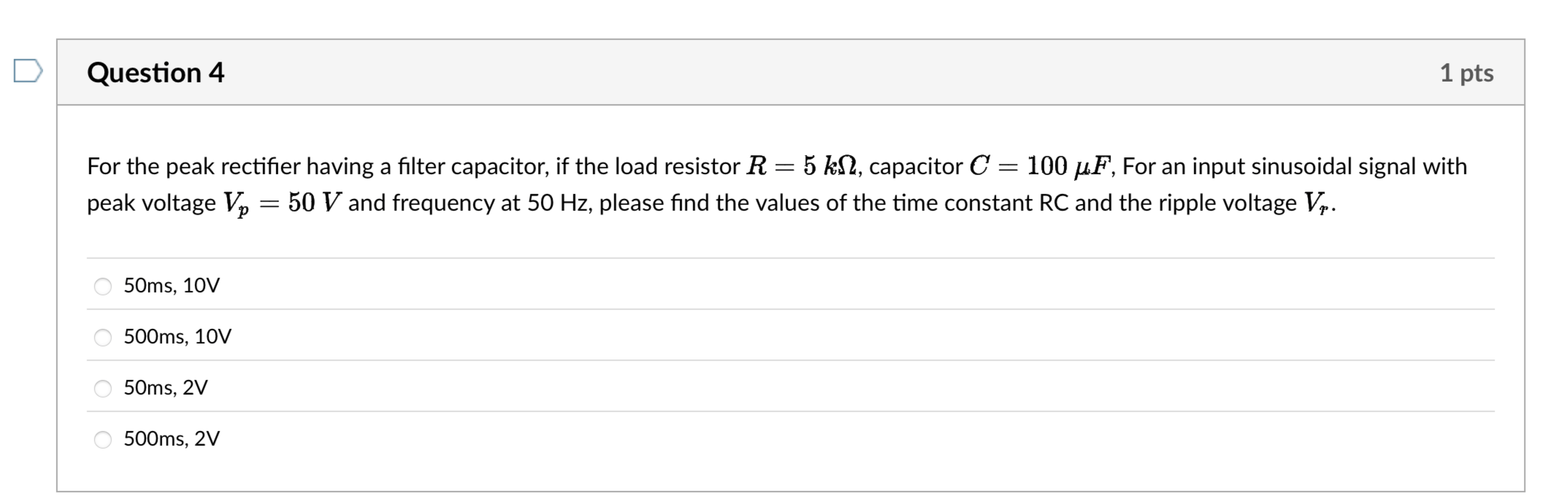 Solved Question 4For the peak rectifier having a filter | Chegg.com