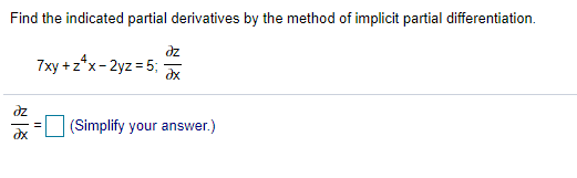 Solved Find the indicated partial derivatives by the method | Chegg.com