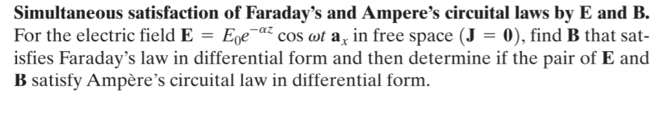 Solved Simultaneous satisfaction of Faraday's and Ampere's | Chegg.com