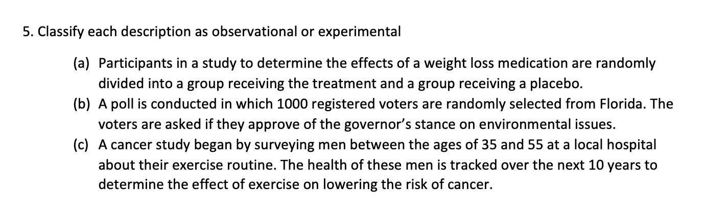 Solved 5. Classify each description as observational or | Chegg.com