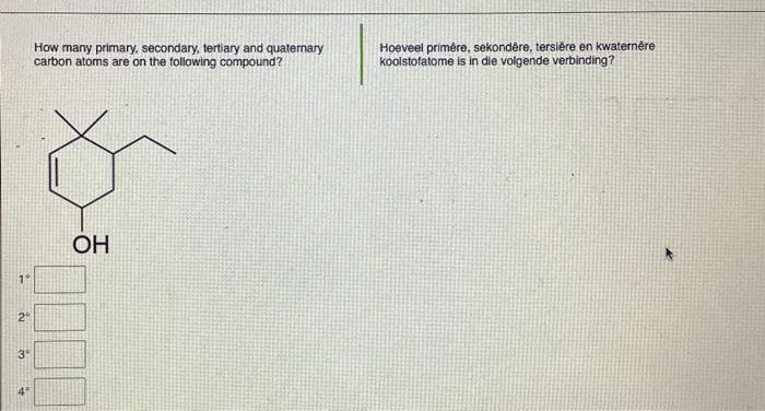 Solved How many primary, secondary, tertiary and quaternary | Chegg.com