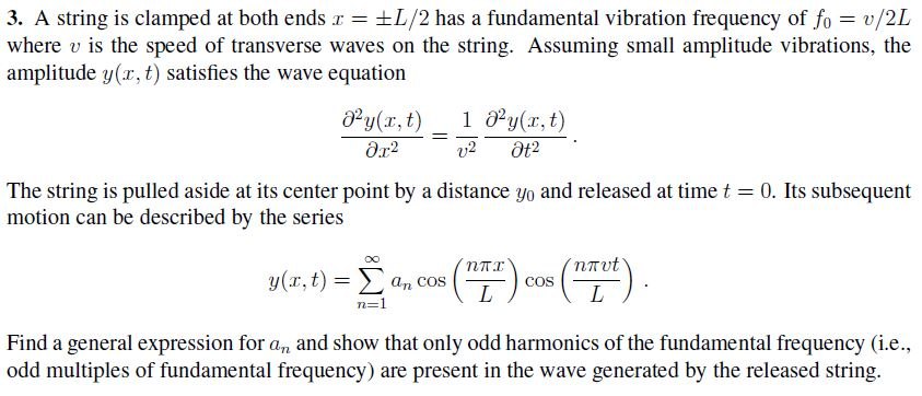 Solved 3. A string is clamped at both ends r = +L/2 has a | Chegg.com
