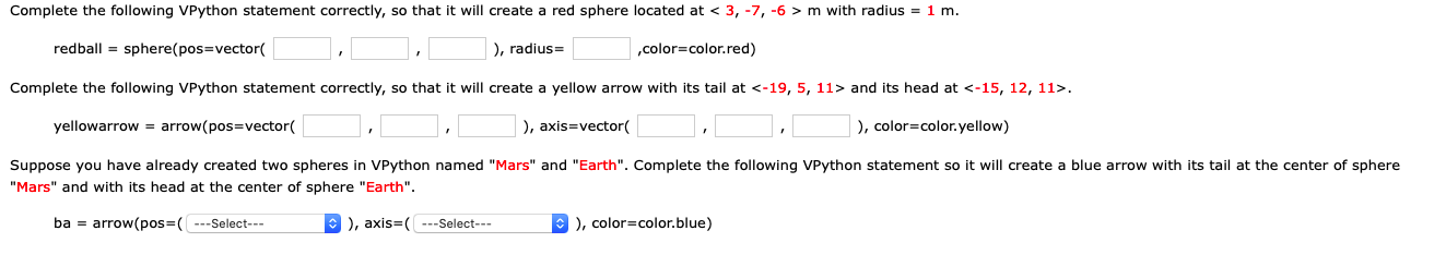 Solved Complete The Following Vpython Statement Correctly 5476