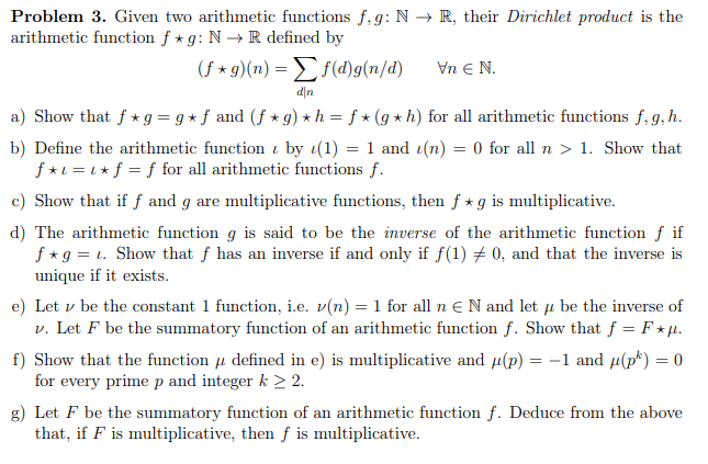 Problem 3. Given two arithmetic functions f,g: N - R, | Chegg.com