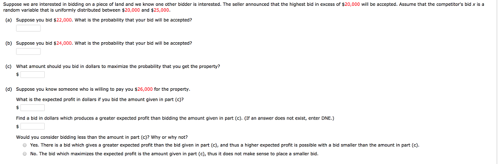 Solved Suppose we are interested in bidding on a piece of | Chegg.com