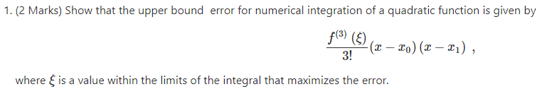 Solved 1. (2 Marks) Show that the upper bound error for | Chegg.com