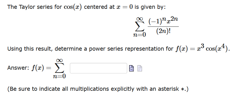 Solved The Taylor series for cos(x) centered at x = 0 is | Chegg.com