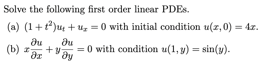 Solved Solve the following first order linear PDEs. (a) (1 + | Chegg.com