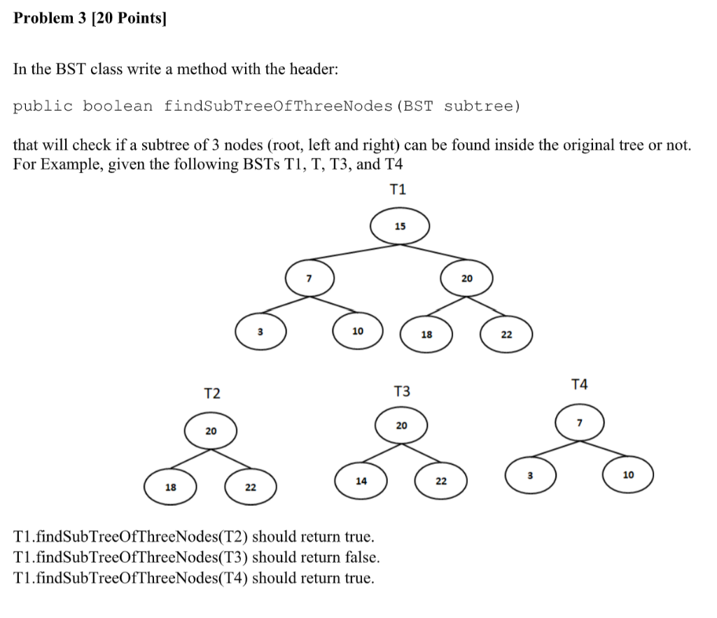 Solved Problem 3 [20 Points] In the BST class write a method | Chegg.com