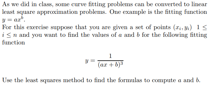 Solved As we did in class, some curve fitting problems can | Chegg.com