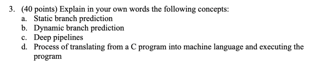 Solved 3. (40 points) Explain in your own words the | Chegg.com