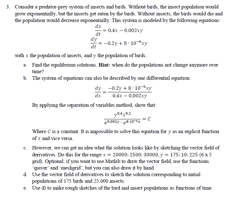 Solved dx 3. Consider a predator-prey system of insects and | Chegg.com