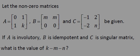 Solved Let the non-zero matrices -1 2 0 1 A= 1 k m m B= 0 0 | Chegg.com