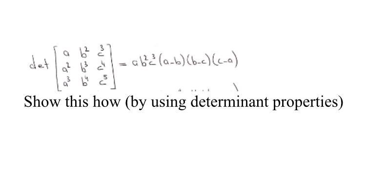 Solved ab? (a-b)(b-c)(-a) Show this how (by using | Chegg.com