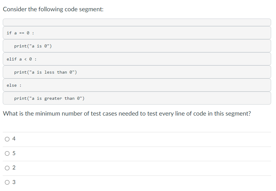 Solved Consider the following code segment: if a == 0 : | Chegg.com